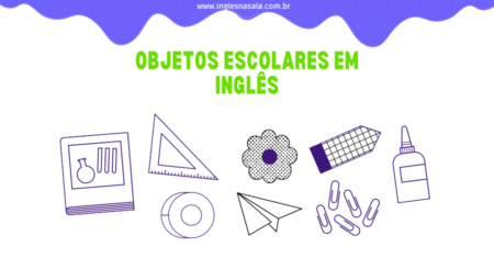 Objetos Escolares em Inglês: Atividades Prontas para Sala de Aula ...